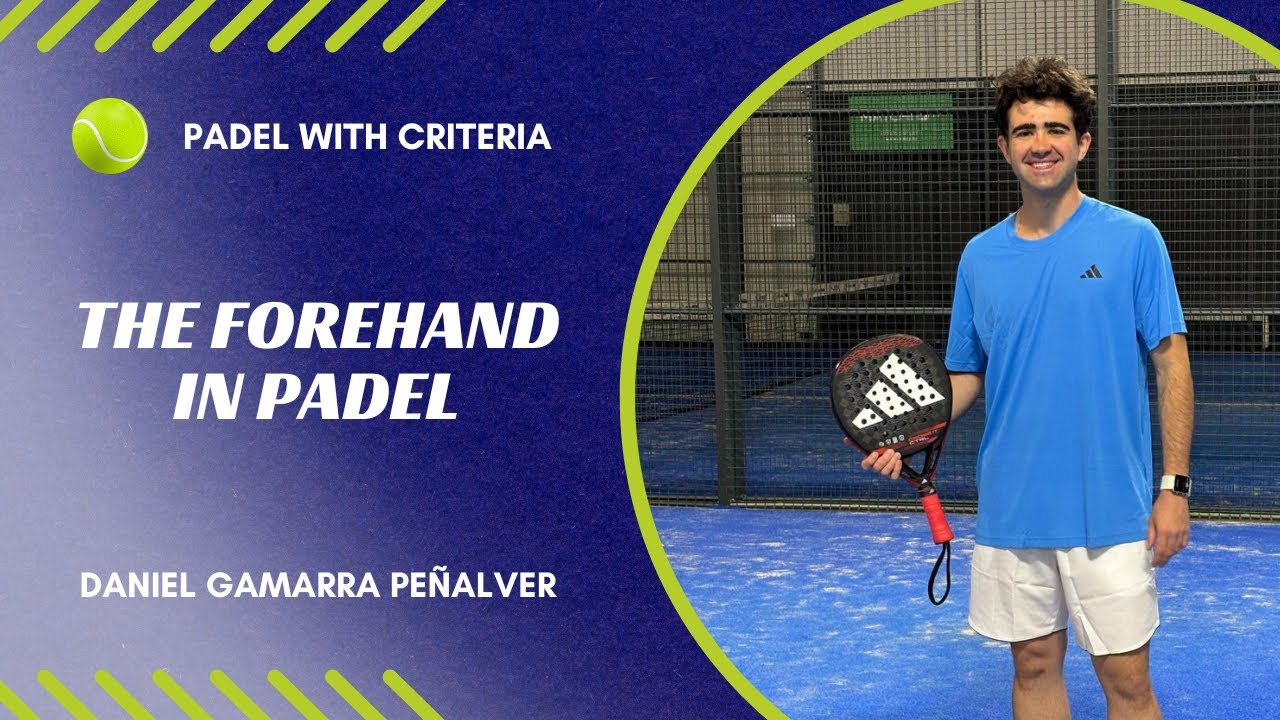 THE FOREHAND SHOT IN PADEL: TECHNIQUE AND TACTICS 🎾 - YouTube