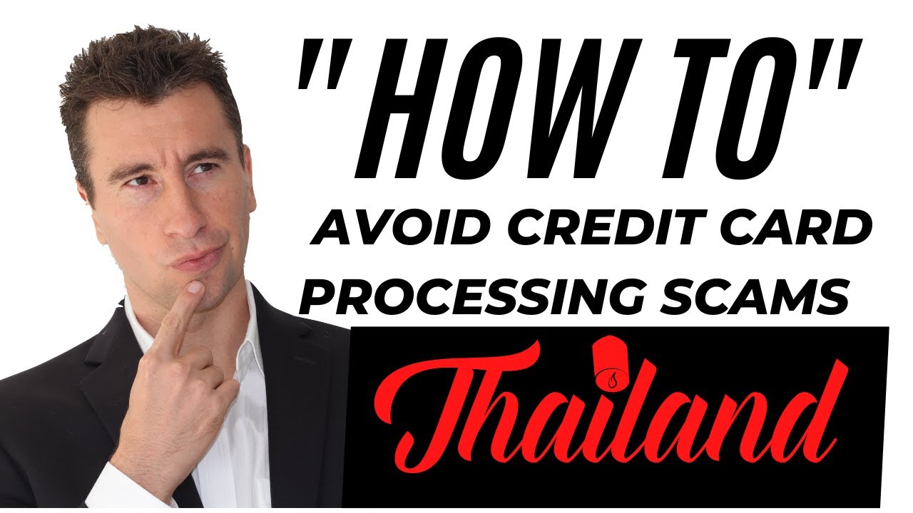 How to Avoid Credit Card Processing Scams in Thailand - YouTube