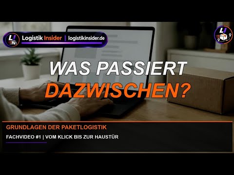 Vom Klick bis zur Haustür: So reist dein Paket | Fachvideo #1