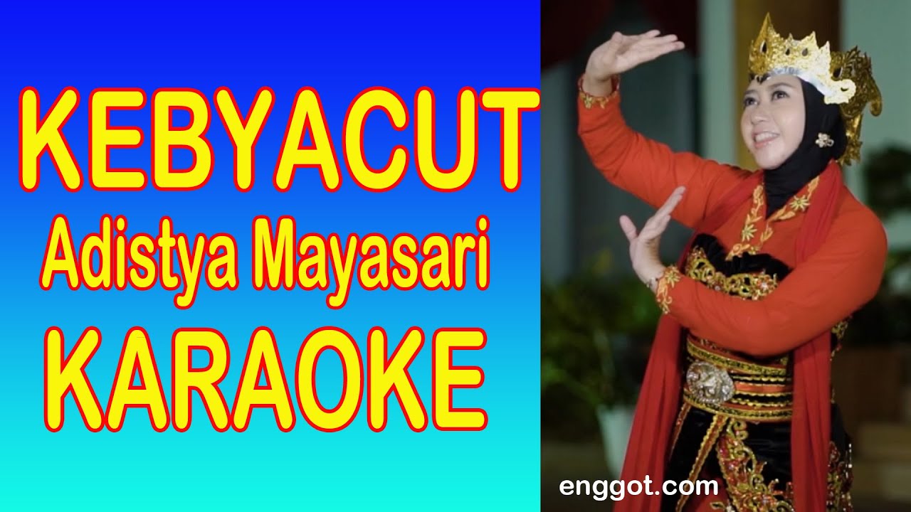 Adistya Mayasari- Kebyacut- Karaoke - YouTube