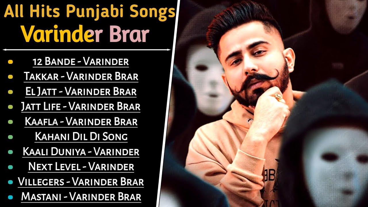 Varinder Brar All Song 2021 | New Punjabi Mp3 Jukebox | Varinder Brar ...