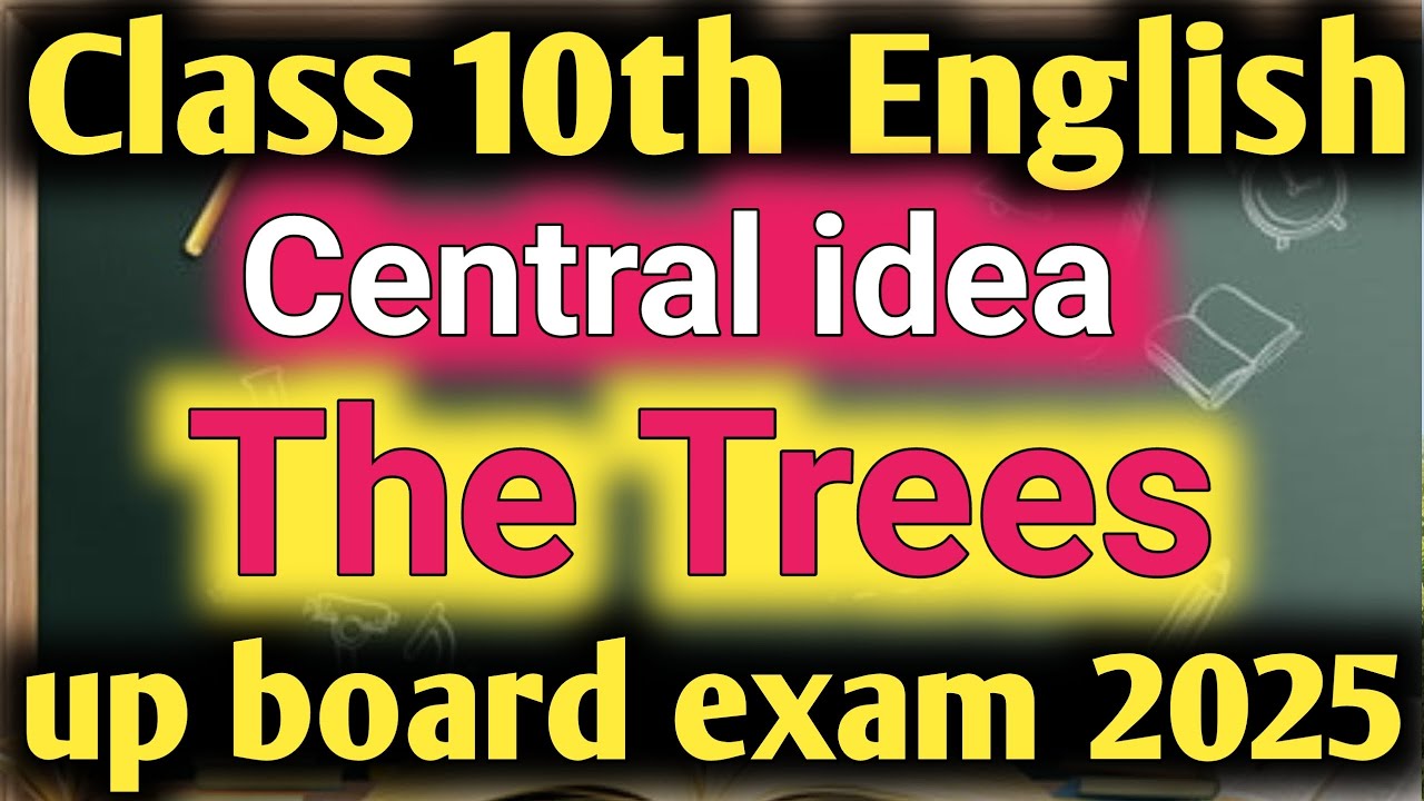 the trees Central idea || class 10th Central Idea the trees || class ...