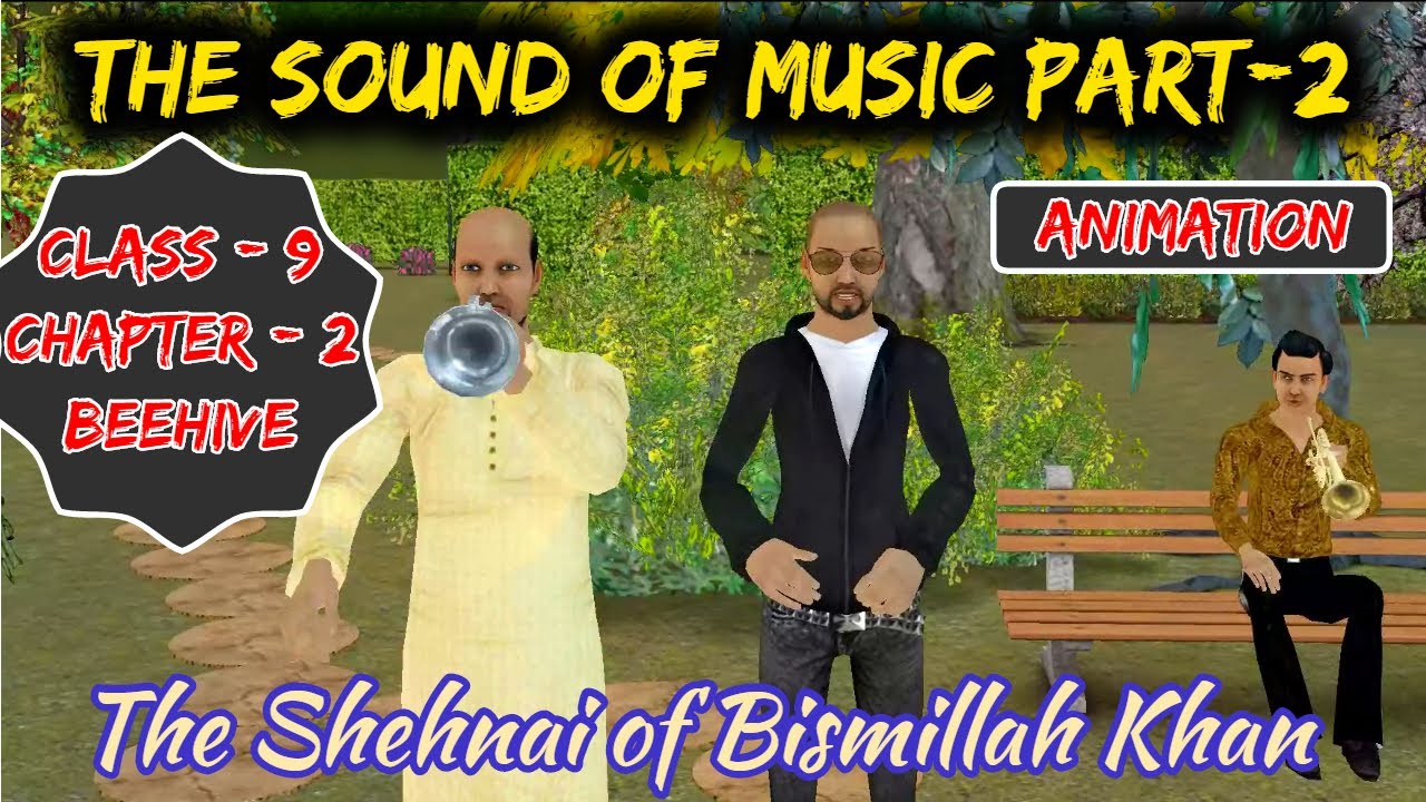 The Sound of Music - The Shehnai of Bismillah Khan | Animation | class ...
