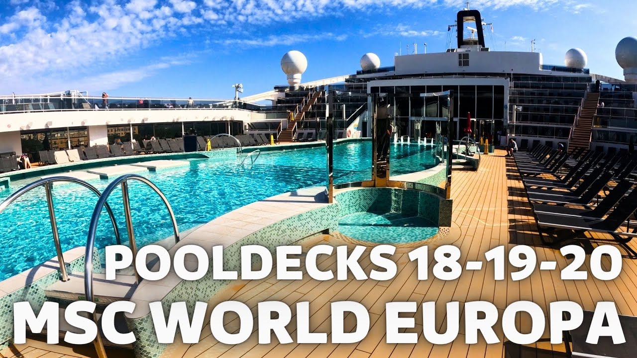 MSC WORLD EUROPA - Walking the decks 18/19/20 - Pooldecks-Sundecks - ship tour - YouTube
