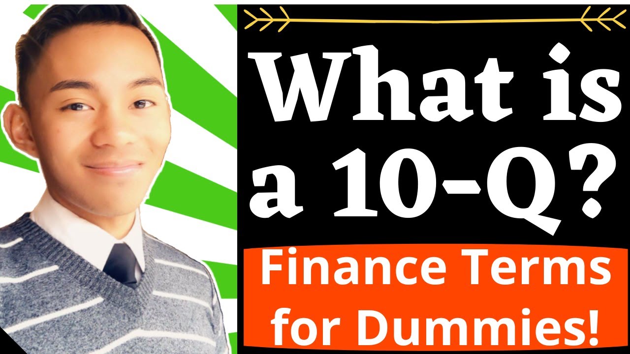 What Is A 10 Q Financial Terminology For Dummies YouTube