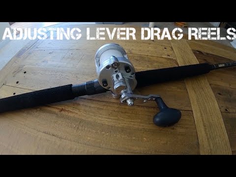 How to Properly Adjust Drag Amount on a Lever Drag Reel to AVOID Damage ...