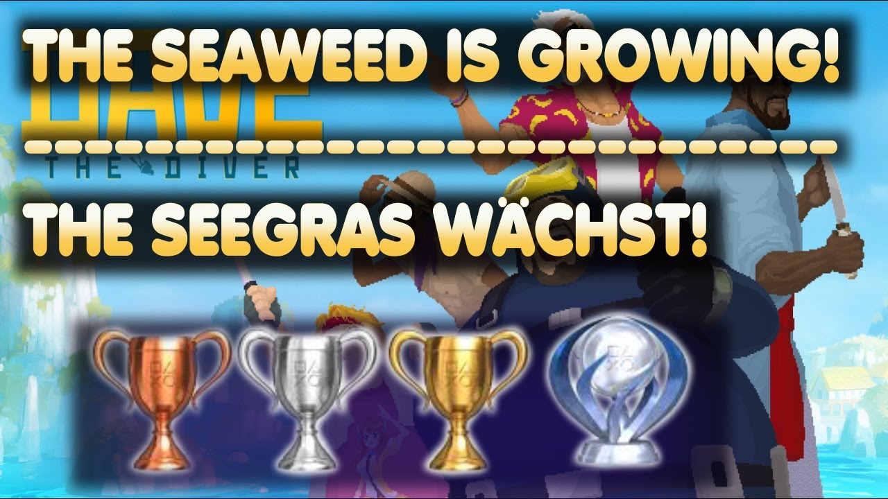 Dave the Diver | The Seaweed is Growing! | Trophy | Achievement Guide ...