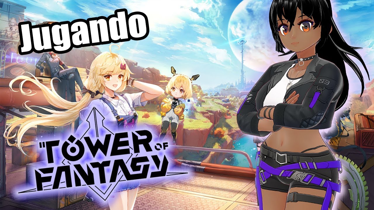 Jugando primera vez tower of fantasy #lamonachina - YouTube