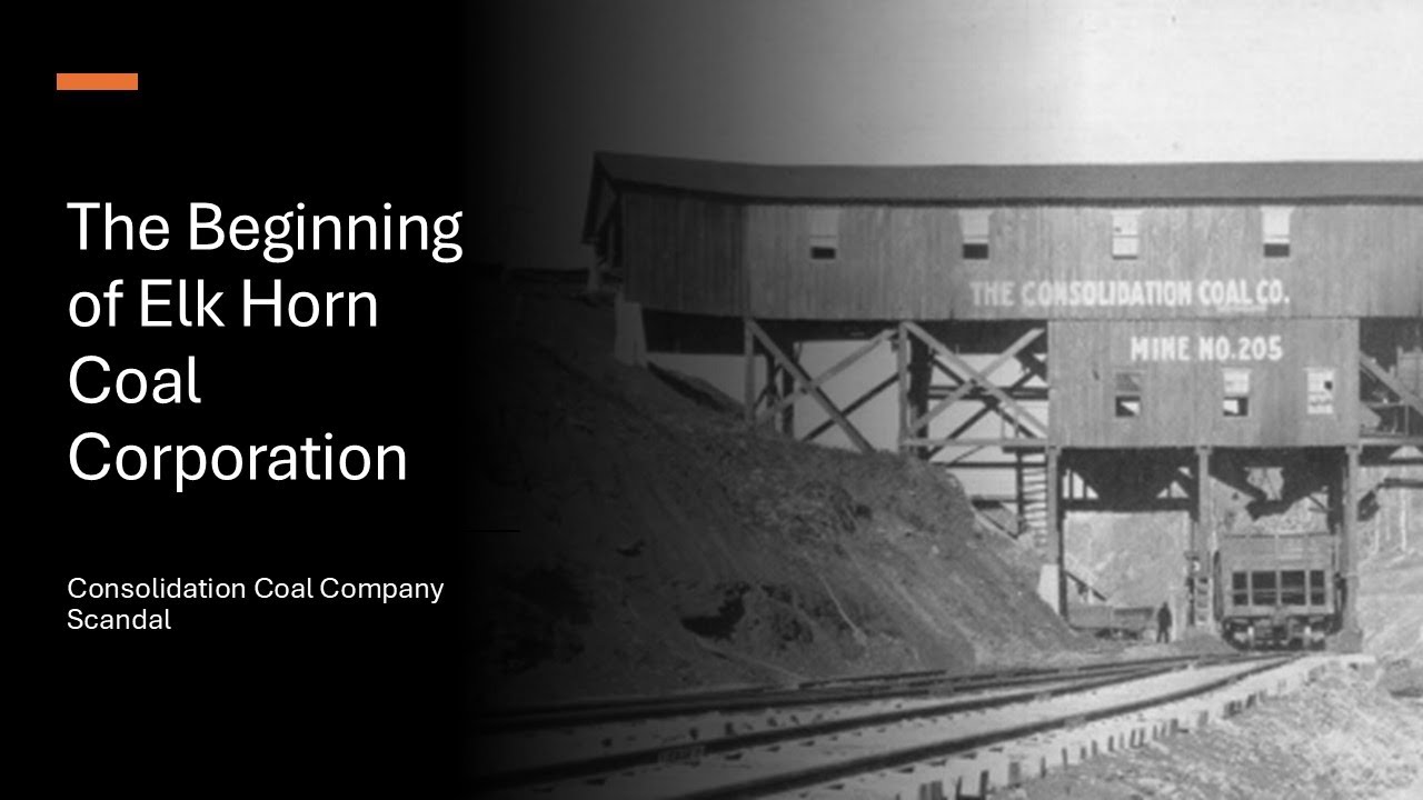 The Beginning of Elk Horn Coal Corporation Part One - YouTube