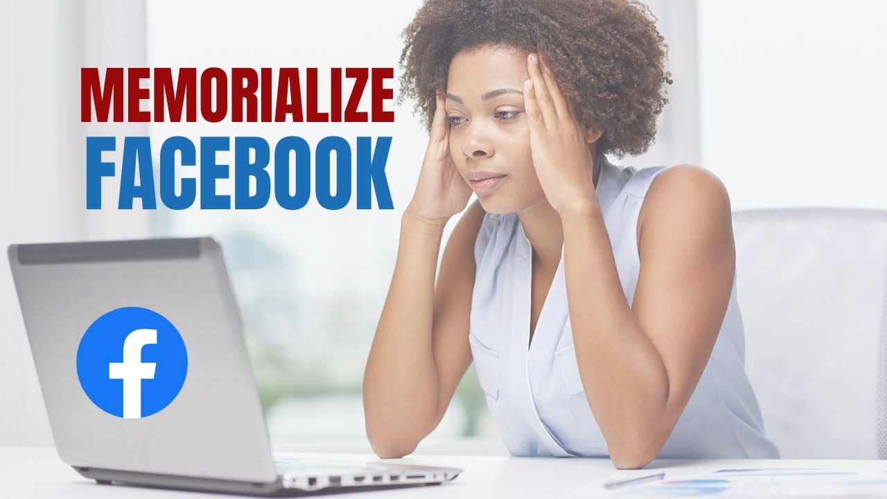 Facebook Memorialization Is More Than You Think — Here's a Guide to ...