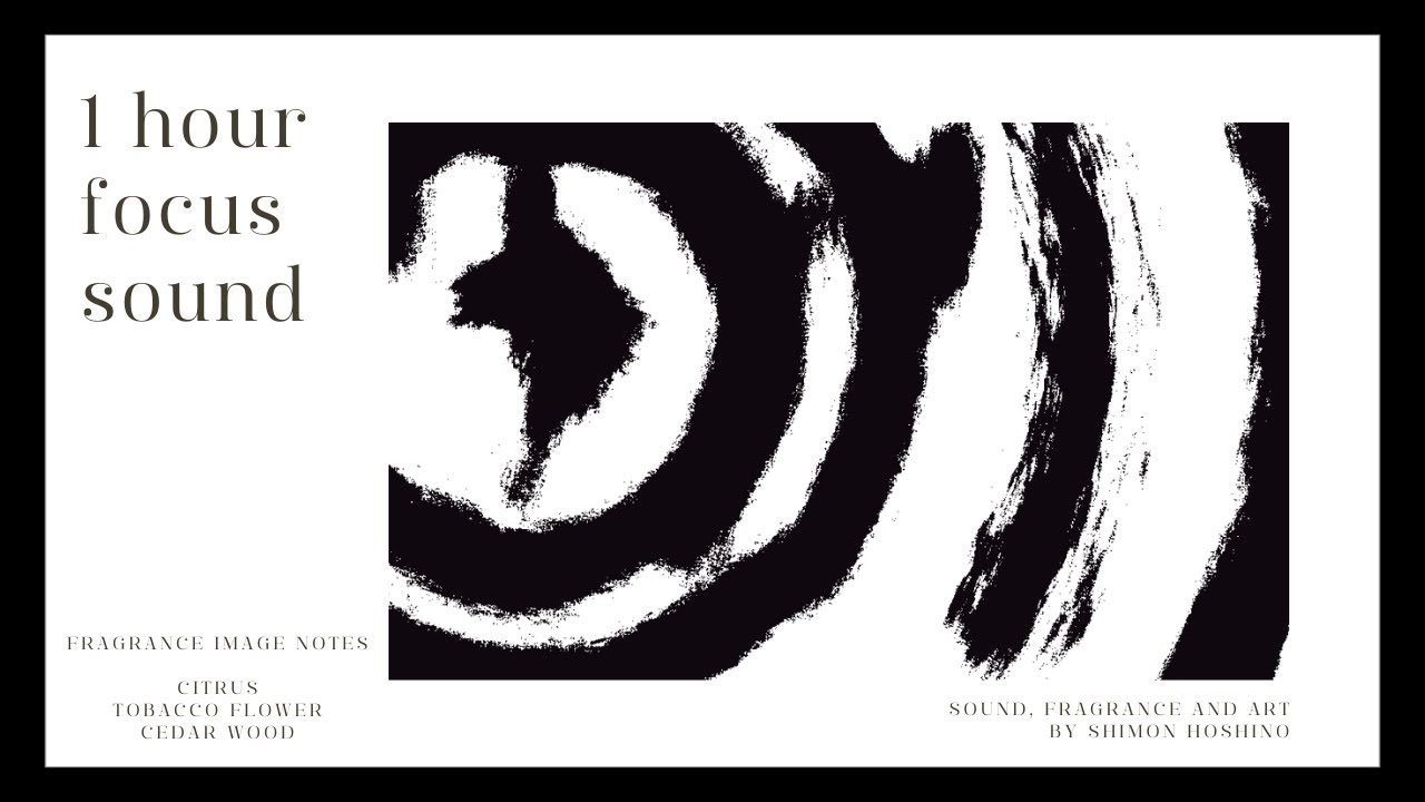 1 hour focus sound | Japanese Ambient | Fragrance Note | Art | Kyoto ...