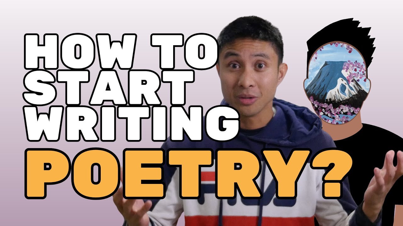 How to Start Writing Your Own Poems [EXTENDED VERSION] - YouTube