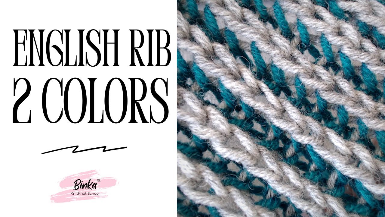 [Bulgarian] How to knit two-color English Rib Stitch. Reversible ...