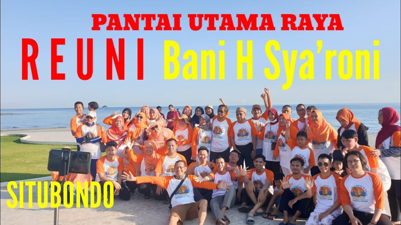 reuni-dan-halal-bi-halal-bani-h-sya-roni-di-situbondo-youtube