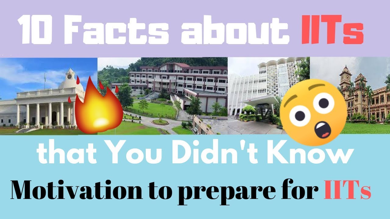 10 Facts about IITs that you don't know l Amazing Facts l Motivation ...
