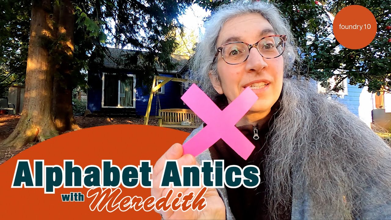 The Letter "X" | Alphabet Antics | Learning Activities for Youth Ages 2 ...