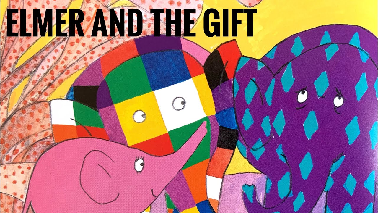📚ELMER AND THE GIFT 🎁 ️ | Elmer Stories | Childrens Stories - YouTube