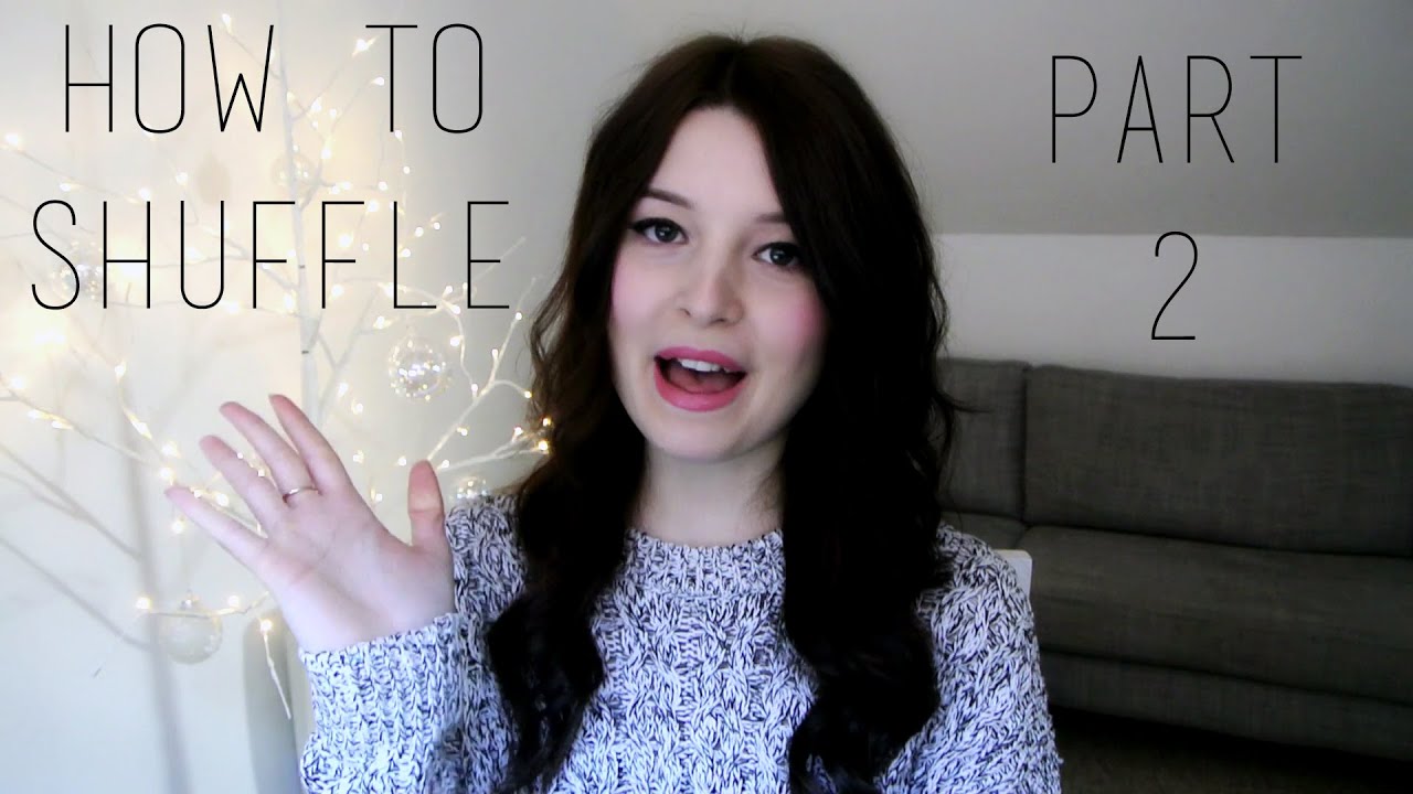 HOW TO SHUFFLE | PART 2 | T-STEP - YouTube