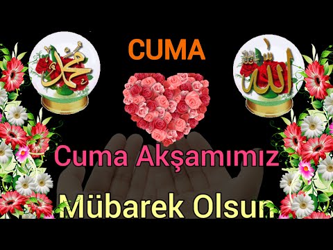 🌹 CUMA AKŞAMIMIZ 🌹 MÜBAREK OLSUN 🌹 MESAJLARI 🌹 RESİMLİ 🌹 ANLAMLI EN YENİ GÜZEL 2023 #cumamesajları