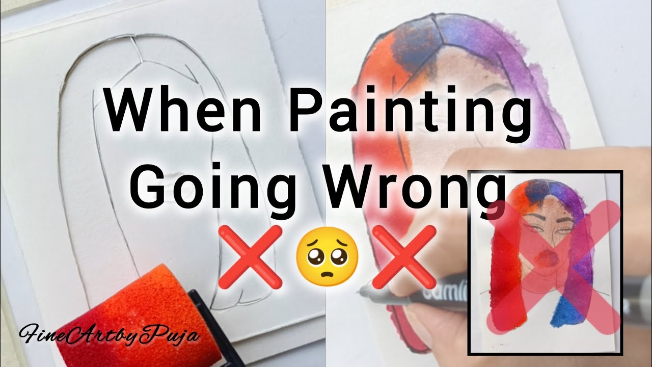 When Painting Going Wrong 😞 | Painting| New Art| FineArtbyPuja # ...
