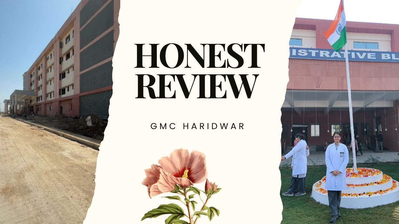 Honest college review ft. GMC Haridwar 🩺🫀#gmcharidwar #mbbs #gmc # ...