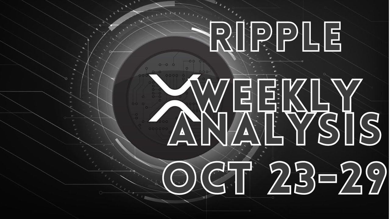 XRP (RIPPLE) OCT 23-29 WEEKLY TECHNICAL ANALYSIS - YouTube