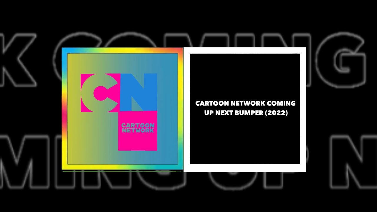 Cartoon Network Coming Up Next Bumper NEW (2022) - YouTube