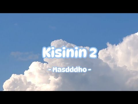 Kisinan 2 - Masdddho || Song Lyrics - YouTube