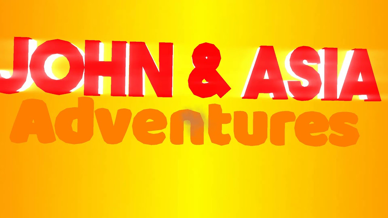John & Asia Adventure Intro - YouTube