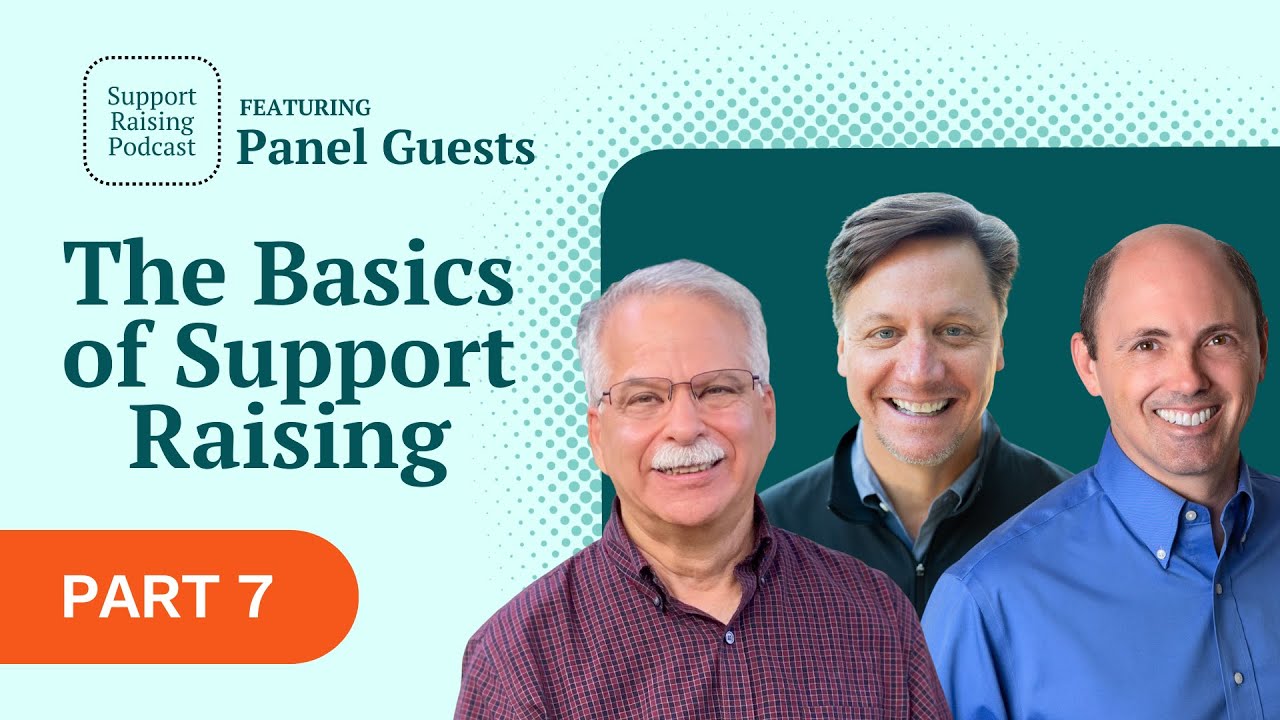 Created to Give with Panel Guests (The Basics of Support Raising - Part ...