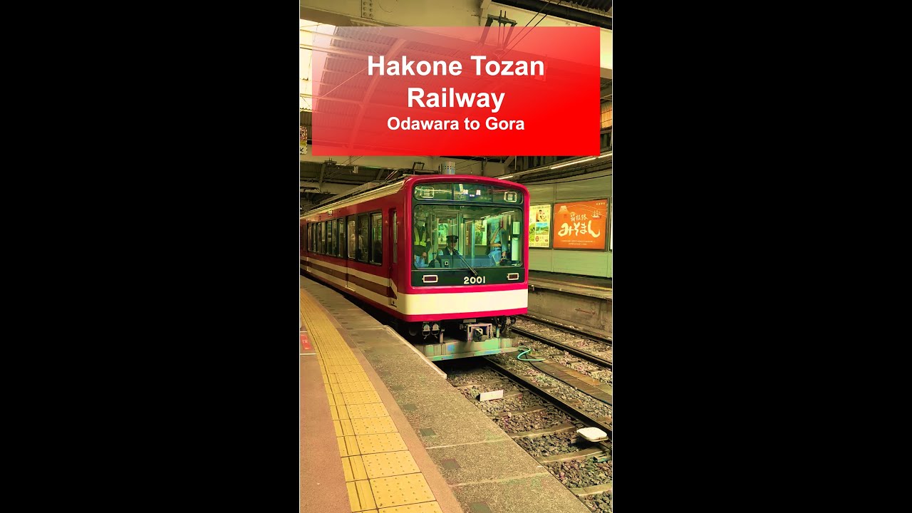 Hakone Tozan Railway from Odawara to Gora Station - YouTube