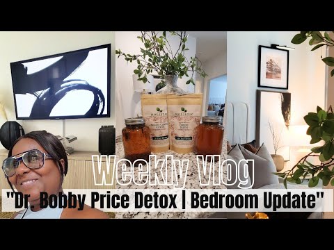 Vlog: Preparing Dr. Bobby Price Detox | Bedroom Update | JAG byDesign ...