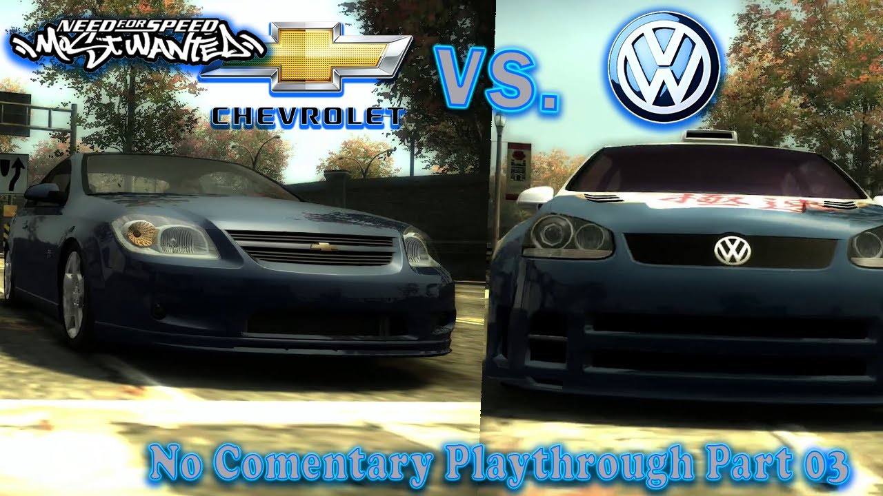 GOLF GTI VS CHEVROLET - Need For Speed Most Wanted (No Comentary ...