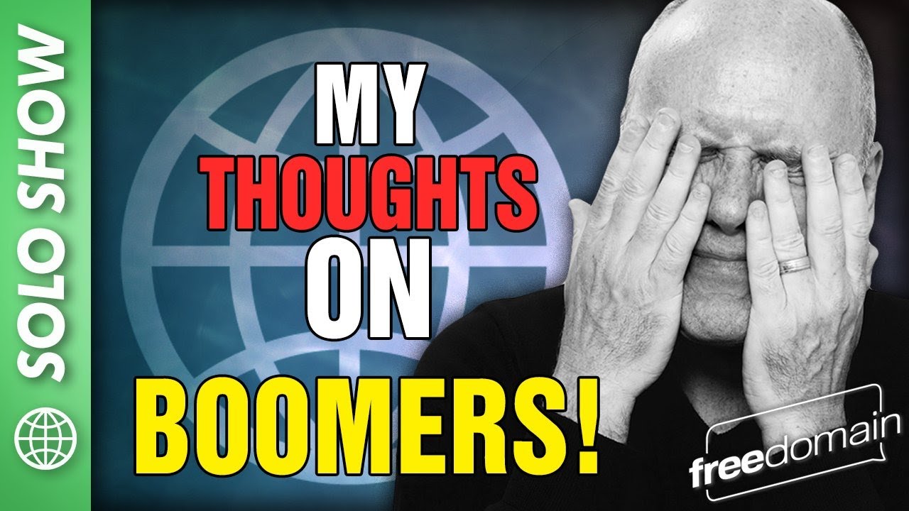 MY THOUGHTS ON BOOMERS! - YouTube