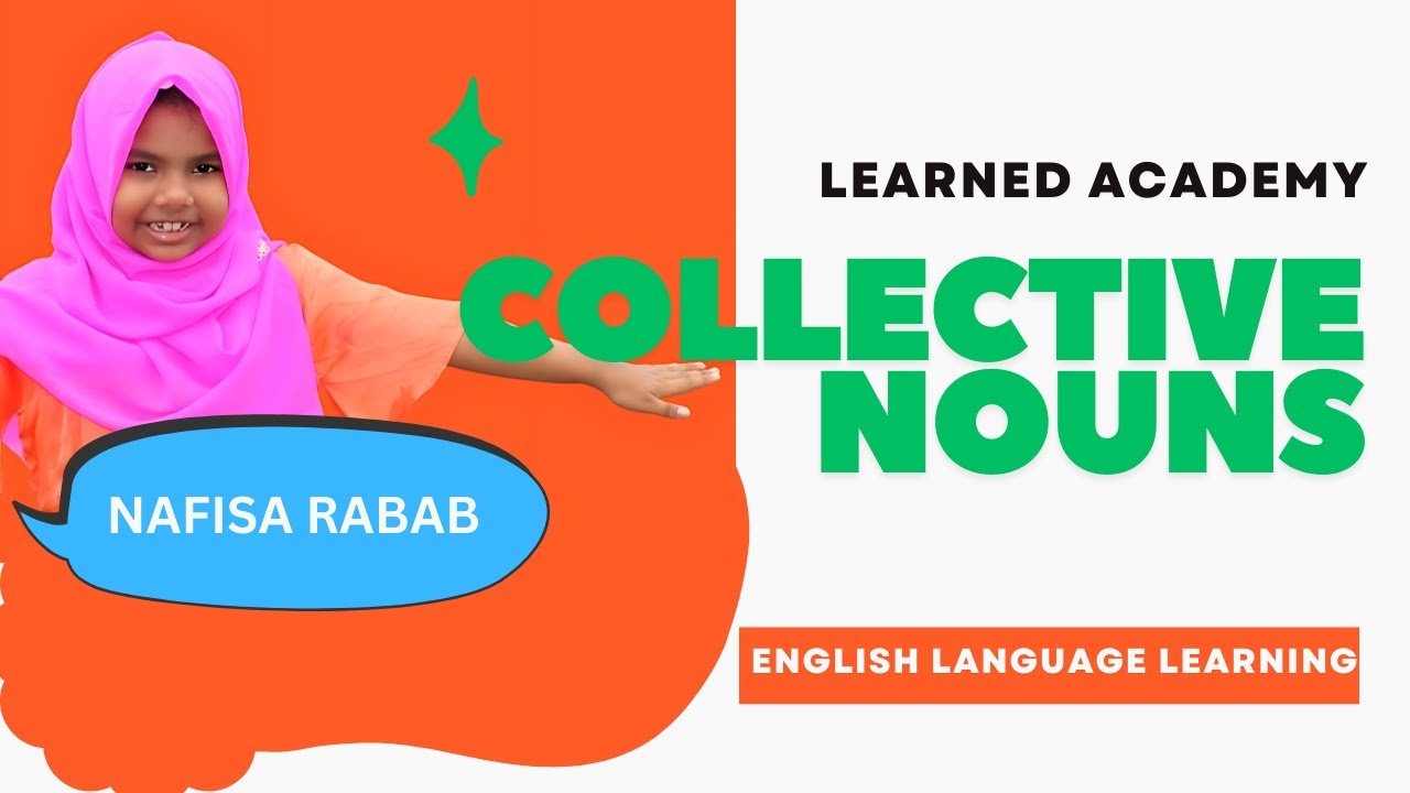 Kids Learnig- Collective nouns by Nafisa Rabab - YouTube