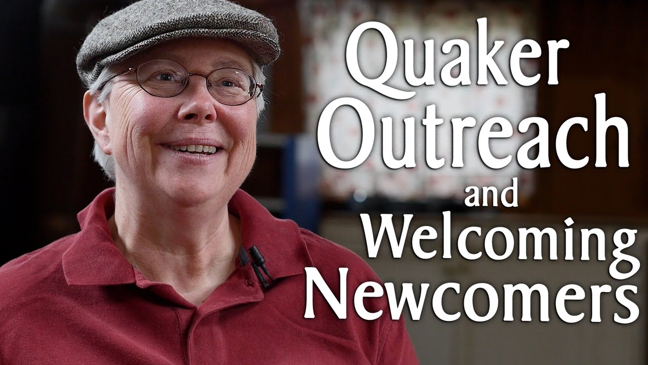 How Do Quaker Meetings Do Outreach and Welcome Newcomers? - YouTube