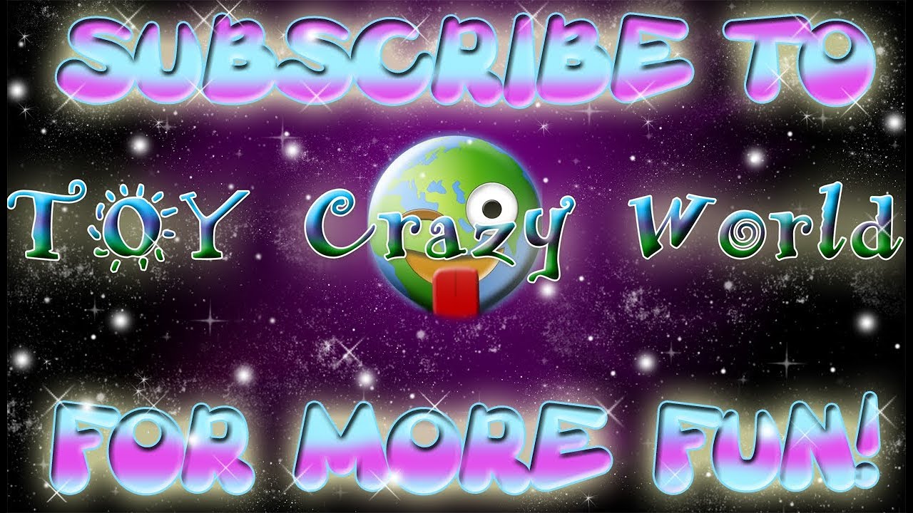 NEW SUBSCRIBE TO TOY CRAZY WORLD HOME TRAILER!! - YouTube