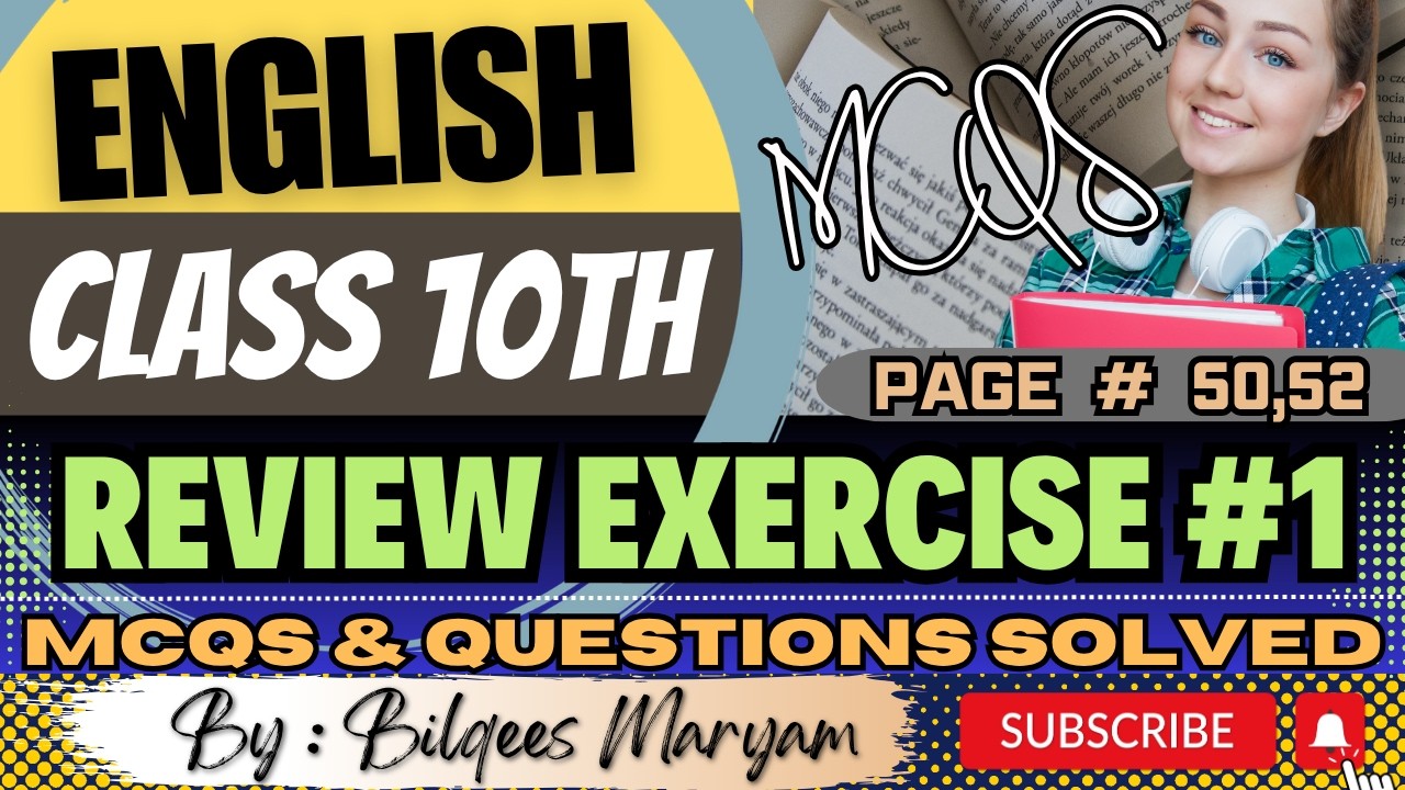Class 10 English Review Exercise #1 | Full Solutions + MCQs (Page 50–52 ...