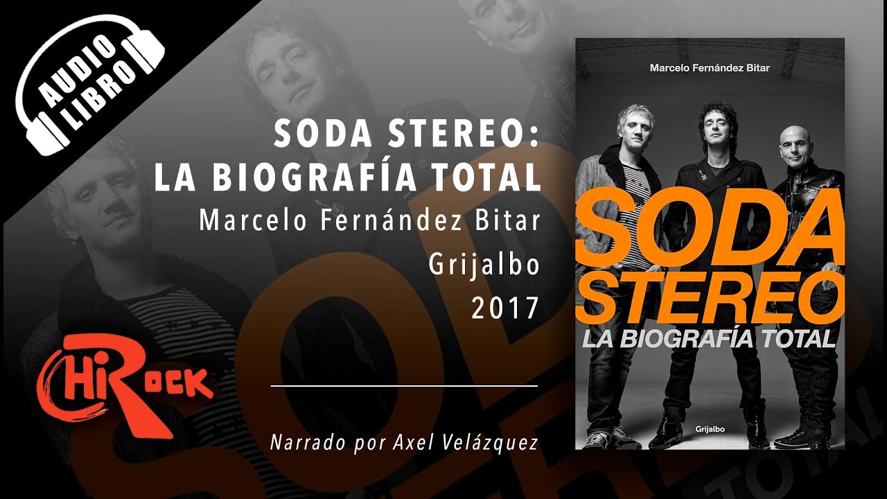 🎧 AUDIOLIBRO: "Soda Stereo, la biografía total" de Marcelo Fernández ...