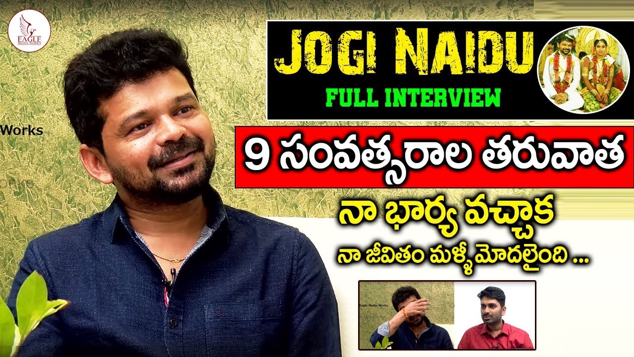 Actor Jogi Naidu About his Personal & Professional Life | Full ...