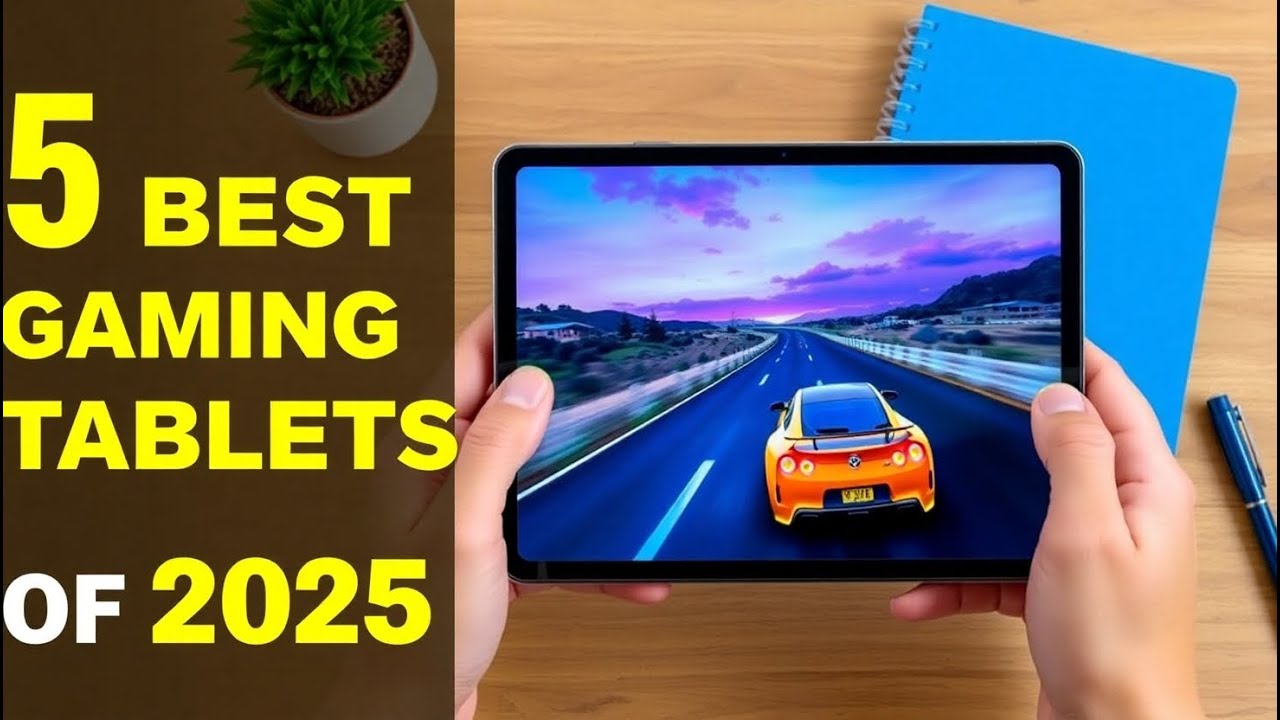 Best Gaming Tablet 2025 | Top 5 Gaming Tablets of 2025 - YouTube