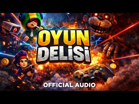 OYUN DELİSİ - LEVEL AÇILDI (Official Audio)