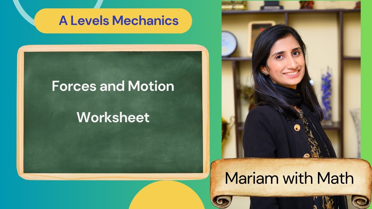 Forces and Motion Worksheet Q5 Mechanics 9709 - YouTube