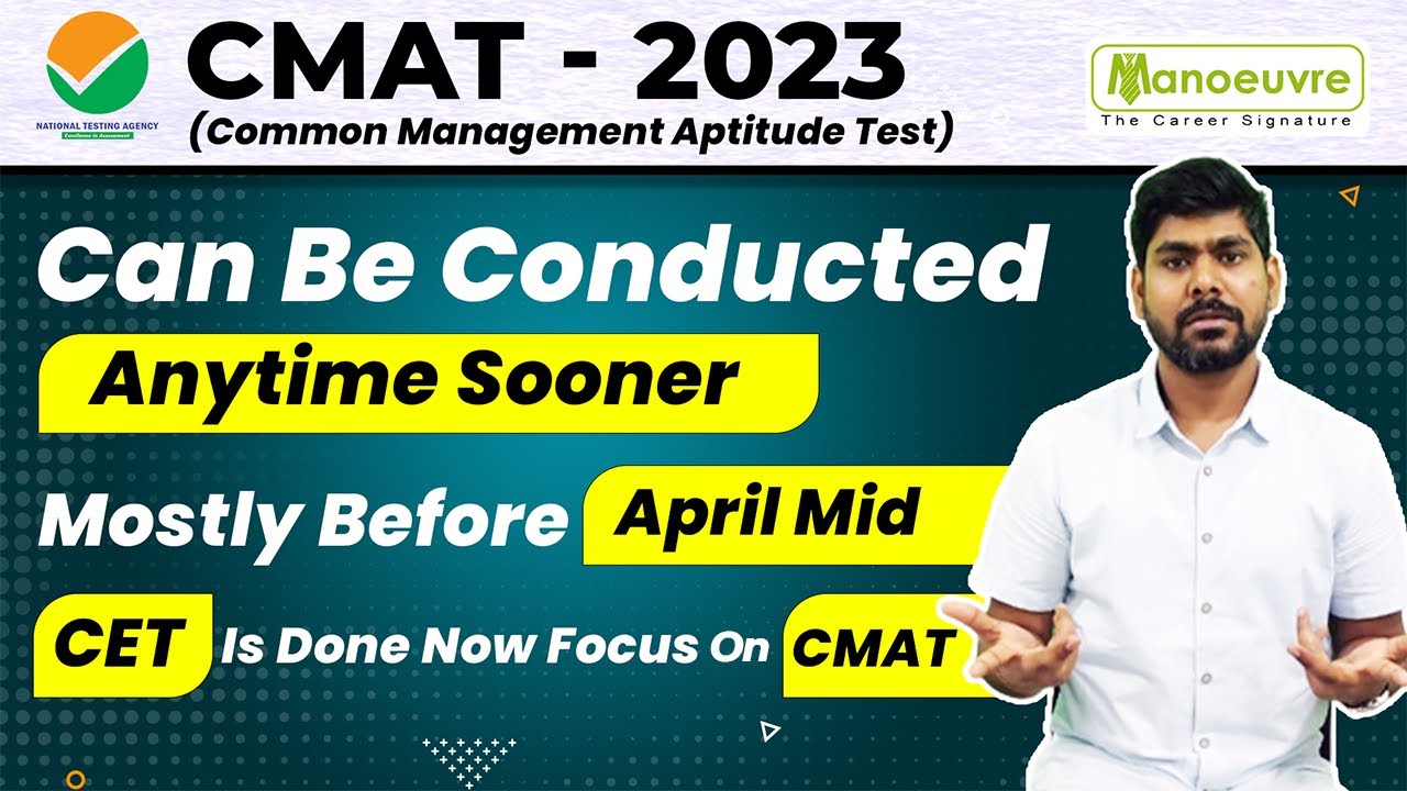 CMAT 2023 - Can Be Conducted Anytime Sooner | Mostly Before April Mid ...