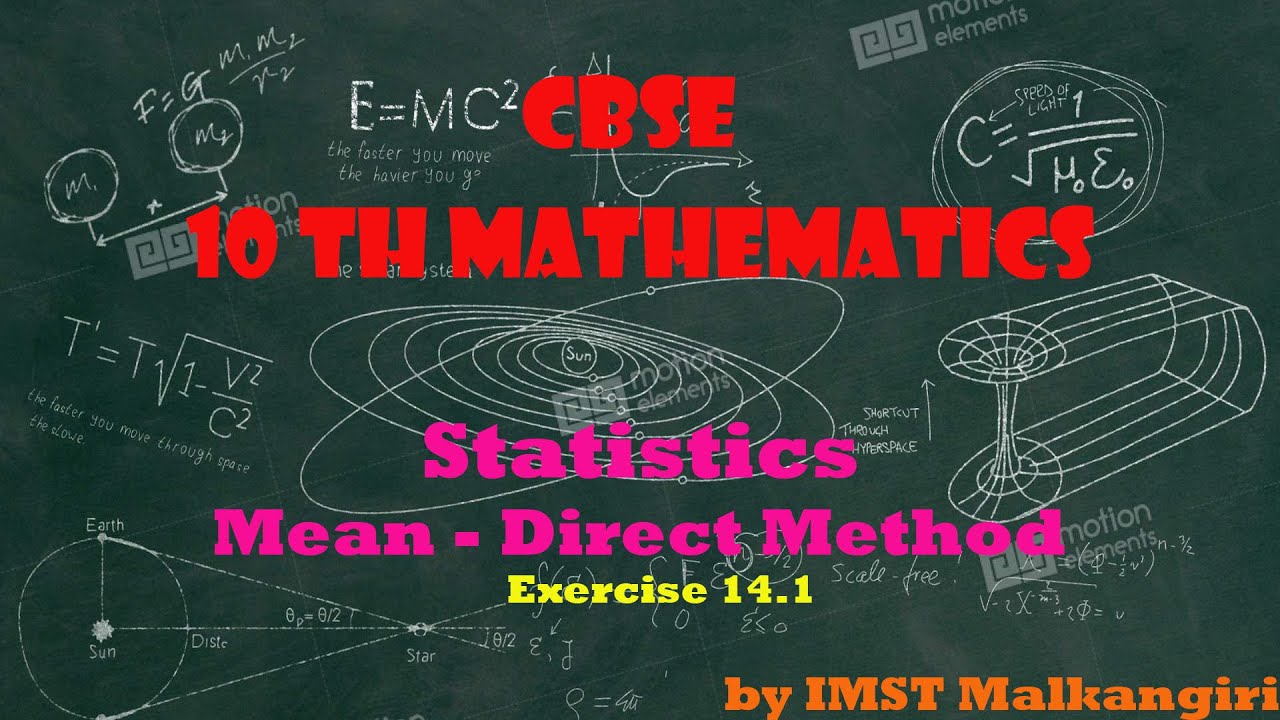 CBSE Class 10 Maths - Statistics I MEAN - DIRECT METHOD (by Meshok Sir ...