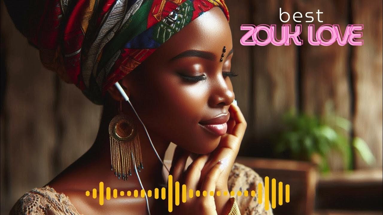 Ultimate Zouk Love Playlist: Perfect Vibes for Romance & Chill - YouTube
