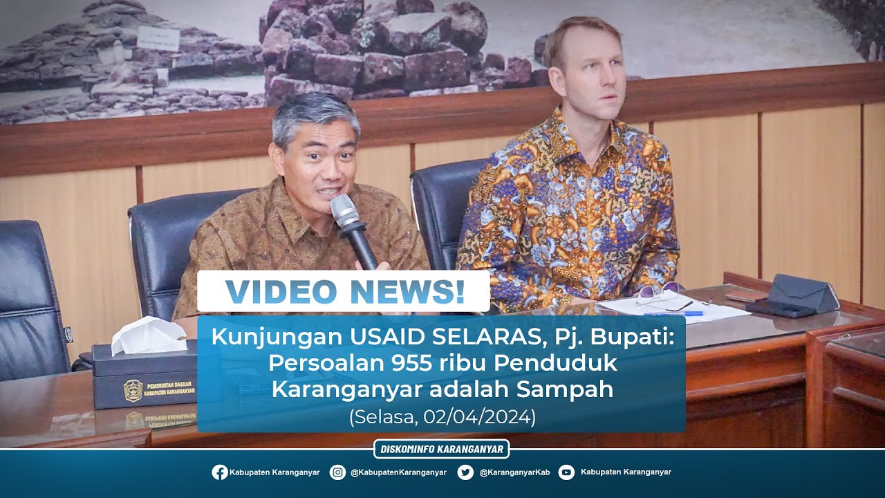 Kunjungan USAID SELARAS, Pj. Bupati: Persoalan 955 ribu Penduduk ...