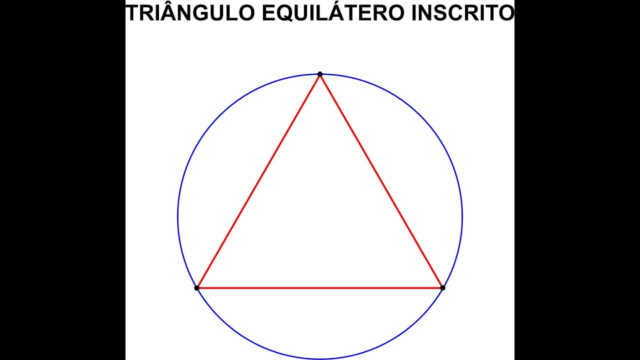 Triângulo Equilátero Inscrito | Aula12.1 - Comum as turmas - YouTube