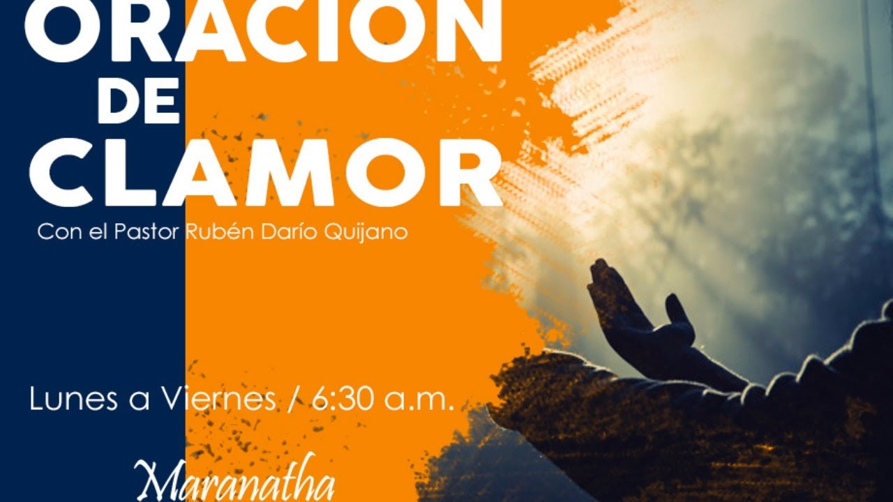 ORACIÓN DE CLAMOR - “Oremos por nuestras peticiones” - YouTube