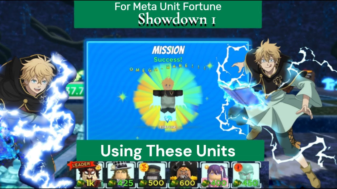 [07/09/23] How to Solo SHOWDOWN #1 for Meta Unit "Fortune"(Luck Voltia ...